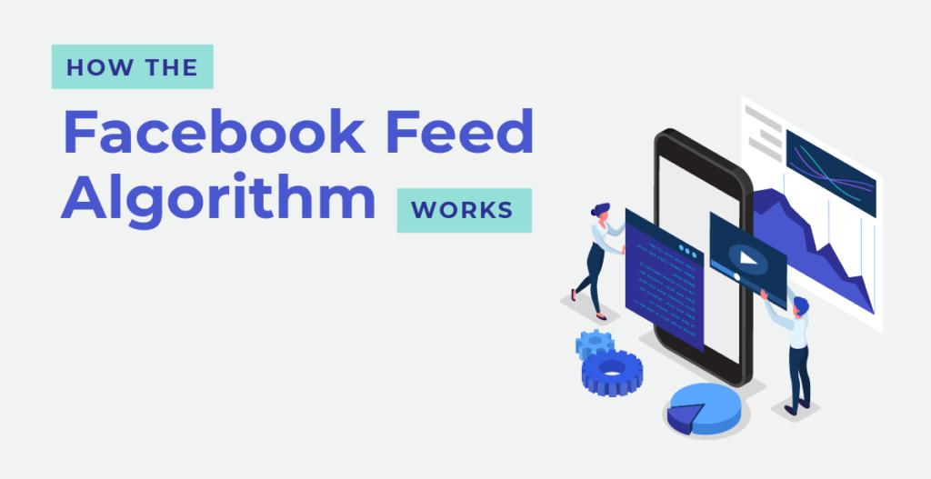 How the Facebook Feed Algorithm Works - Gray Digital Group