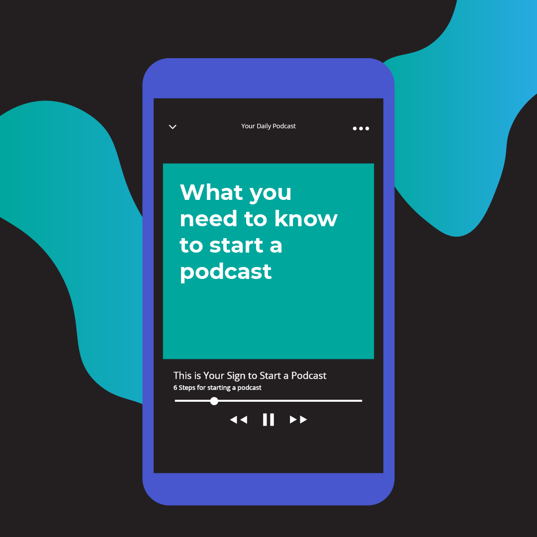 What You Need to Know to Start a Podcast - Gray Digital Group